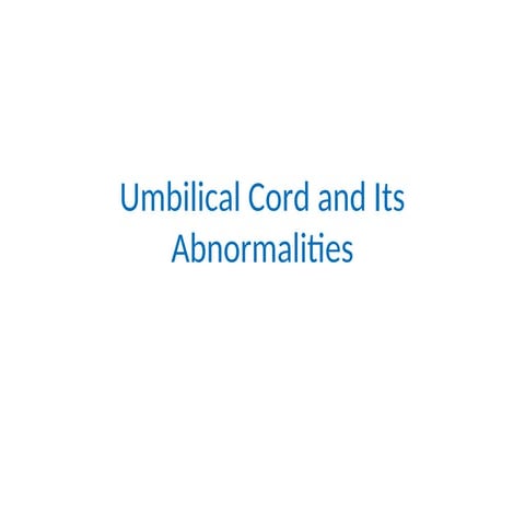 33-S-Umbilical Cord and Its Abnormalities.ppt- (1).ppt