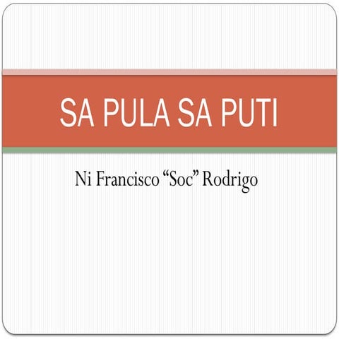 Filipino 8 Sa Pula, Sa Puti | PPTX