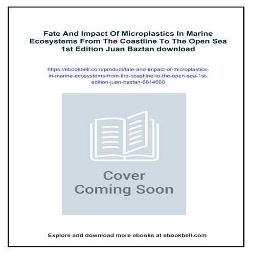 Fate And Impact Of Microplastics In Marine Ecosystems From The ...