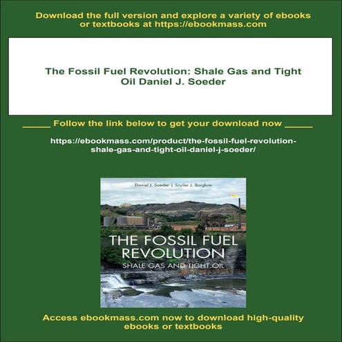 The Fossil Fuel Revolution: Shale Gas and Tight Oil Daniel J. Soeder | PDF