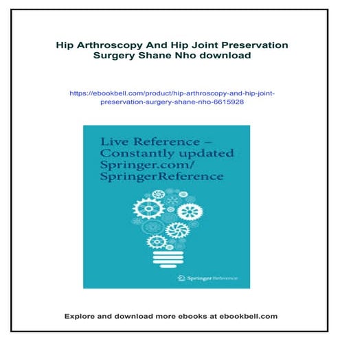 Hip Arthroscopy And Hip Joint Preservation Surgery Shane Nho | PDF