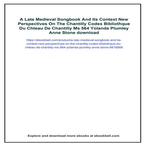 A Late Medieval Songbook And Its Context New Perspectives On The ...
