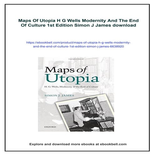 Maps Of Utopia H G Wells Modernity And The End Of Culture 1st Edition ...
