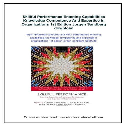 Skillful Performance Enacting Capabilities Knowledge Competence And ...