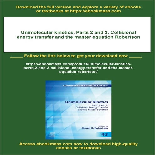 Unimolecular kinetics. Parts 2 and 3, Collisional energy transfer and the master equation ...