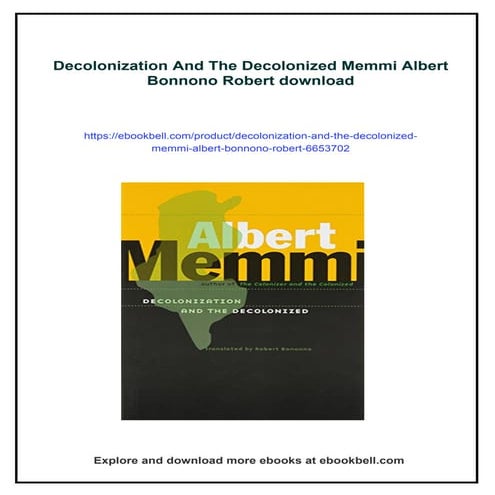 Decolonization And The Decolonized Memmi Albert Bonnono Robert | PDF