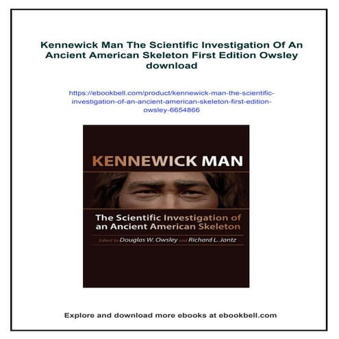 Kennewick Man The Scientific Investigation Of An Ancient American ...
