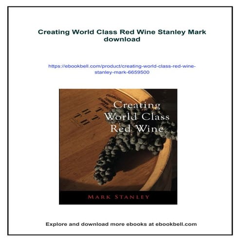 Creating World Class Red Wine Stanley Mark | PDF