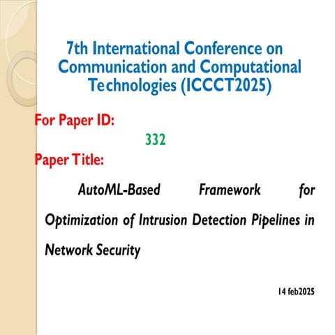 AutoML-Based Framework for Optimization of Intrusion Detection Pipelines in Network Security | PPT