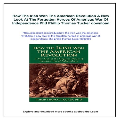 How The Irish Won The American Revolution A New Look At The Forgotten Heroes Of Americas War Of ...