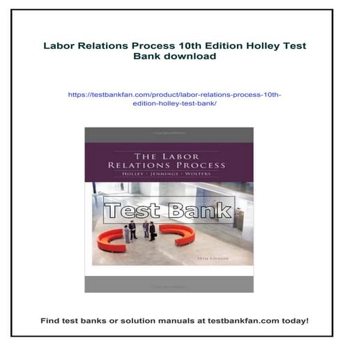 Labor Relations Process 10th Edition Holley Test Bank | PDF