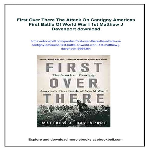 First Over There The Attack On Cantigny Americas First Battle Of World ...