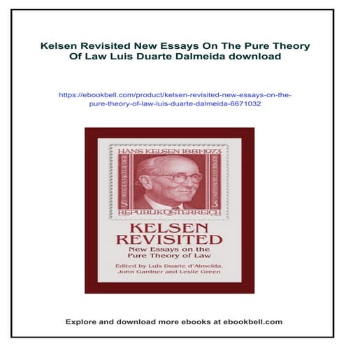 Kelsen Revisited New Essays On The Pure Theory Of Law Luis Duarte Dalmeida | PDF