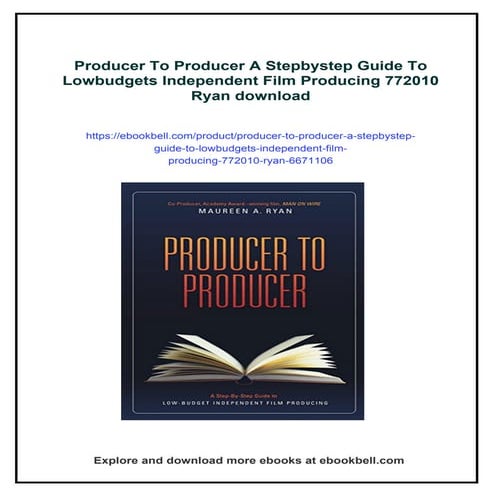 Producer To Producer A Stepbystep Guide To Lowbudgets Independent Film ...