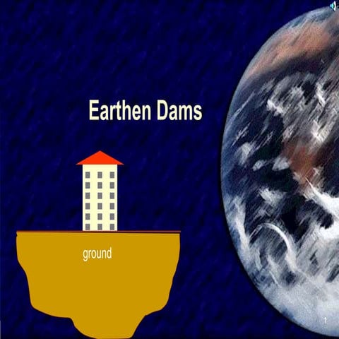 Earthen dams, types and description of it | PPTX