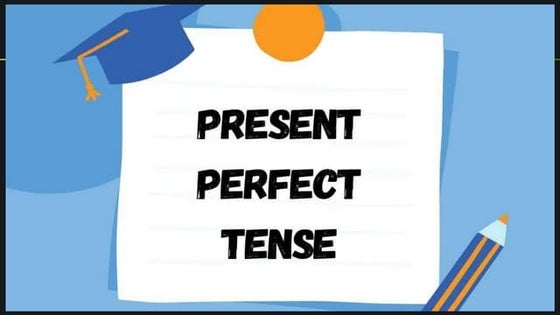 Present Perfect Tense PowerPoint: Simple Grammar Rules, Usage, and Practice for A2-Level English ...