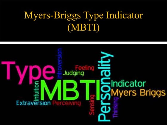 Myers Briggs Type Indicator (MBTI) | PPTX | Mental Health | Diseases ...