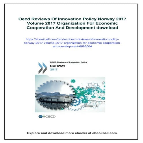 Oecd Reviews Of Innovation Policy Norway 2017 Volume 2017 Organization For Economic Cooperation ...