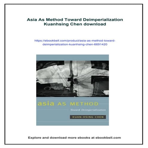 Asia As Method Toward Deimperialization Kuanhsing Chen | PDF