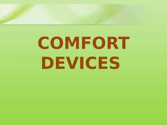 Comfort devices | PPTX