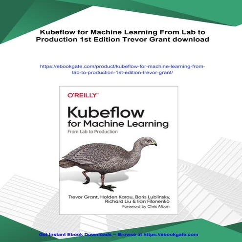 Kubeflow for Machine Learning From Lab to Production 1st Edition Trevor ...
