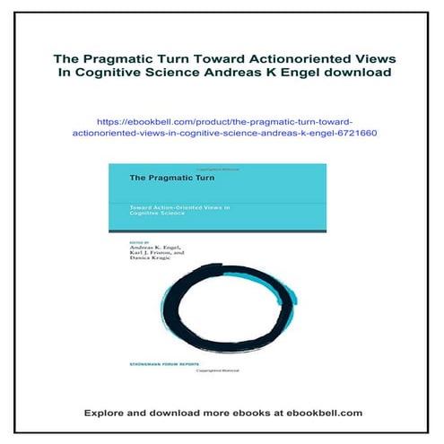 The Pragmatic Turn Toward Actionoriented Views In Cognitive Science Andreas K Engel | PDF