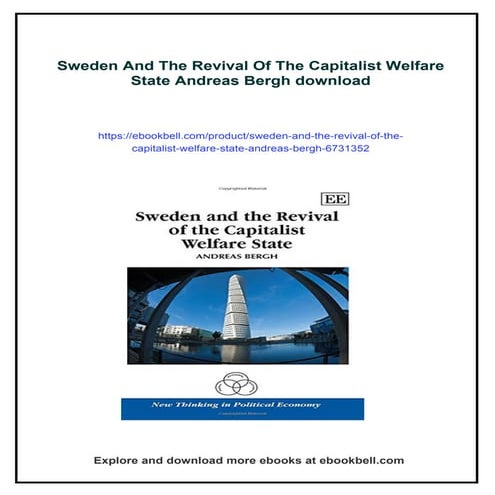 Sweden And The Revival Of The Capitalist Welfare State Andreas Bergh | PDF