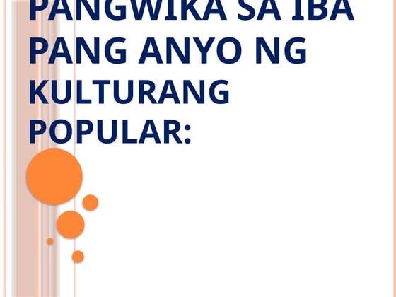 Sitwasyong pangwika sa iba pang anyo ng kulturang | PPTX