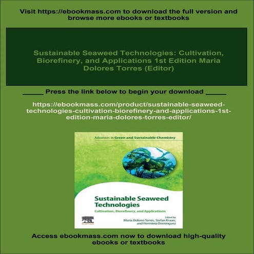 Sustainable Seaweed Technologies: Cultivation, Biorefinery, and ...