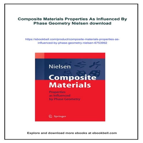 Composite Materials Properties As Influenced By Phase Geometry Nielsen | PDF