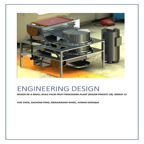 Design of a Small-Scale Palm Fruit Processing Plant_Group 12_2B | PDF