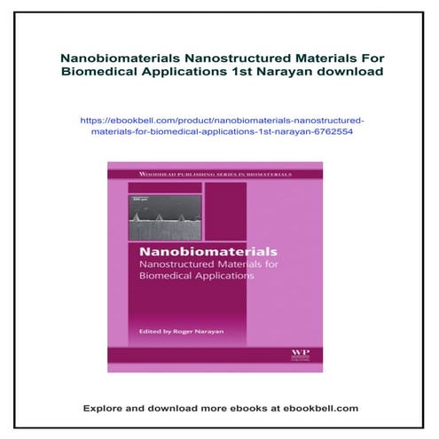 Nanobiomaterials Nanostructured Materials For Biomedical Applications 1st Narayan | PDF