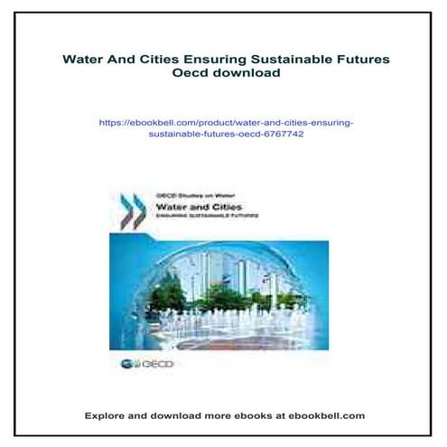 Water And Cities Ensuring Sustainable Futures Oecd | PDF