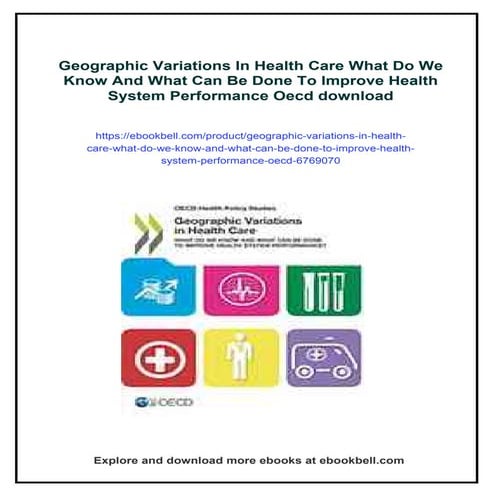 Geographic Variations In Health Care What Do We Know And What Can Be ...