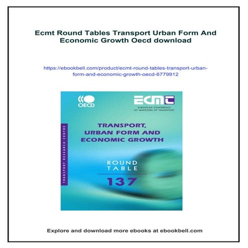 Ecmt Round Tables Transport Urban Form And Economic Growth Oecd | PDF