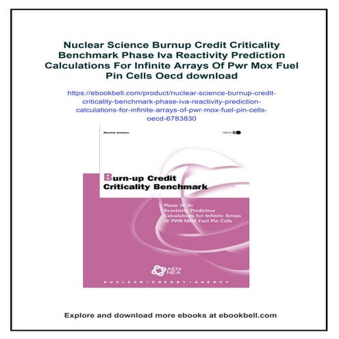 Nuclear Science Burnup Credit Criticality Benchmark Phase Iva Reactivity Prediction Calculations ...