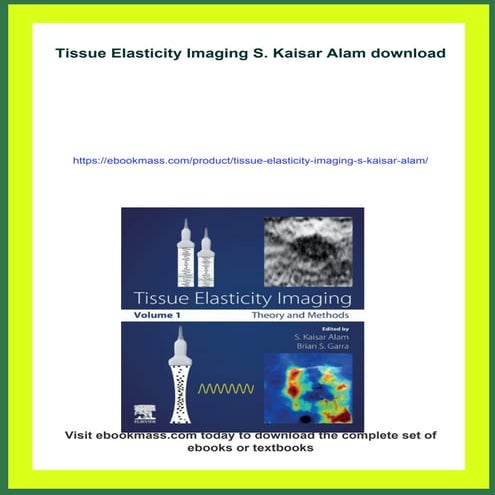 Download full ebook of Tissue Elasticity Imaging S. Kaisar Alam instant download pdf | PDF
