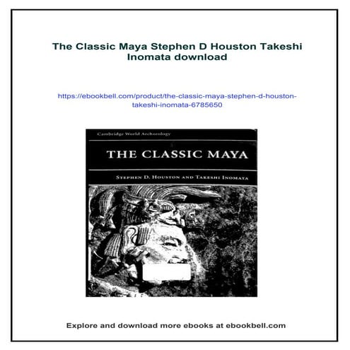 The Classic Maya Stephen D Houston Takeshi Inomata | PDF
