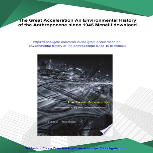 The Great Acceleration An Environmental History of the Anthropocene ...