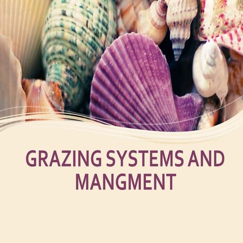 Grazing systems and Managment | PPTX