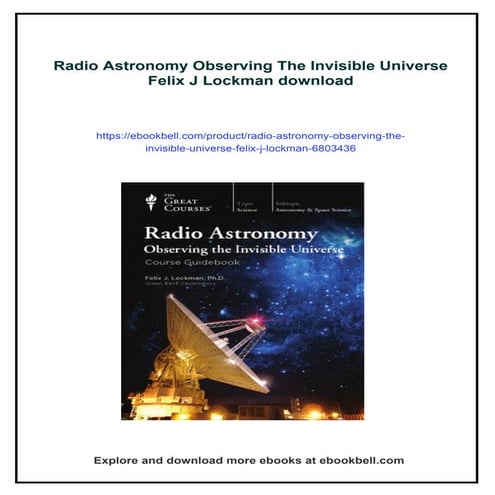 Radio Astronomy Observing The Invisible Universe Felix J Lockman | PDF