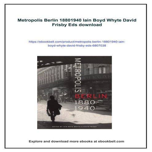 Metropolis Berlin 18801940 Iain Boyd Whyte David Frisby Eds | PDF