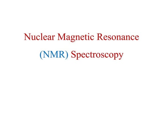 NMR_Spectroscopy_Presentation_Updated.pptx