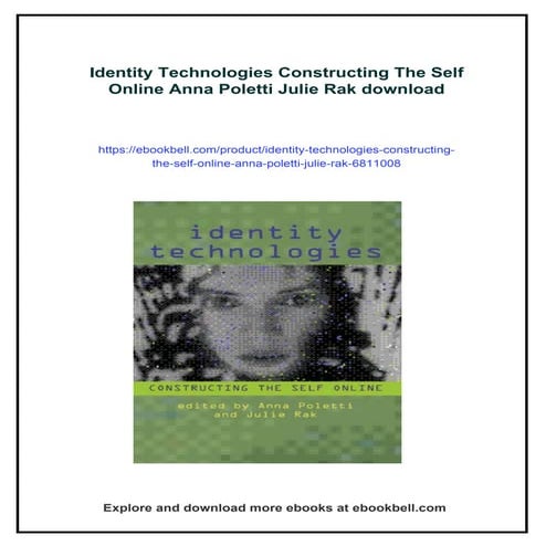 Identity Technologies Constructing The Self Online Anna Poletti Julie ...