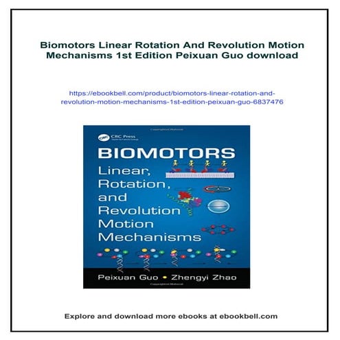 Biomotors Linear Rotation And Revolution Motion Mechanisms 1st Edition Peixuan Guo | PDF