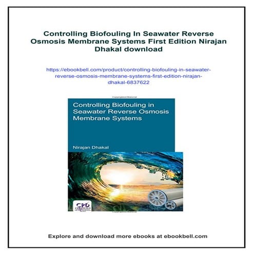 Controlling Biofouling In Seawater Reverse Osmosis Membrane Systems First Edition Nirajan Dhakal ...
