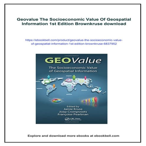 Geovalue The Socioeconomic Value Of Geospatial Information 1st Edition Brownkruse | PDF