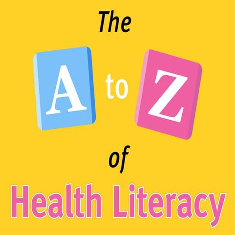 The A to Z of Health Literacy | PPT