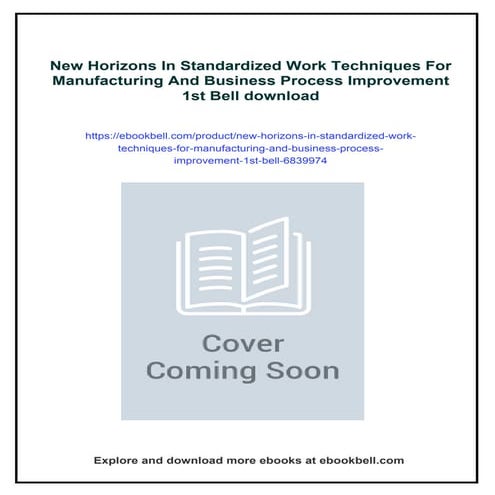 New Horizons In Standardized Work Techniques For Manufacturing And ...