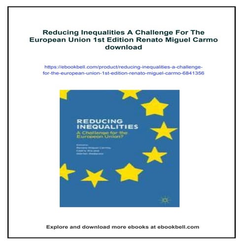Reducing Inequalities A Challenge For The European Union 1st Edition Renato Miguel Carmo | PDF